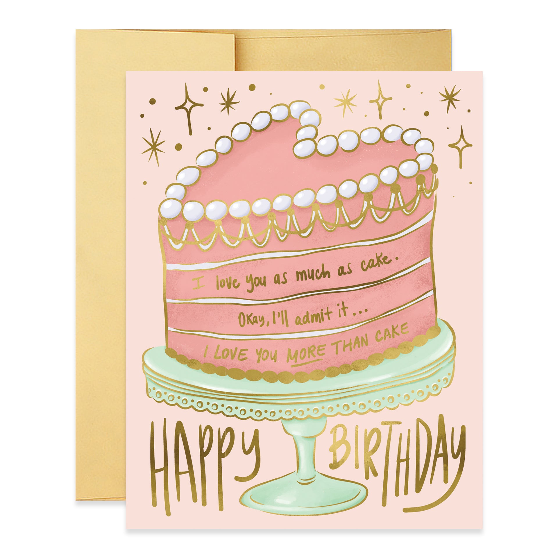 I Love You More Than Cake Birthday – Good Juju Ink